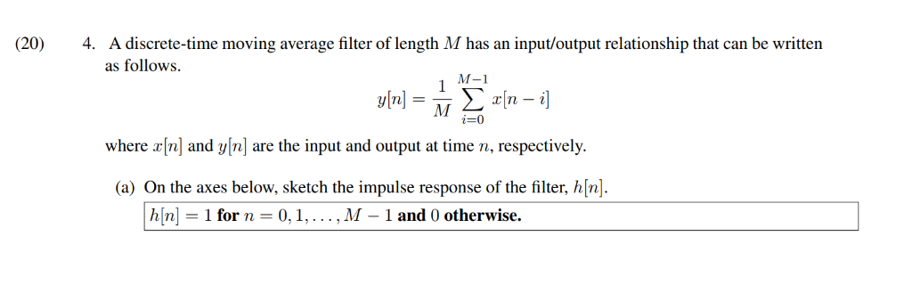 Solved A discrete-time moving average filter of length M has | Chegg.com
