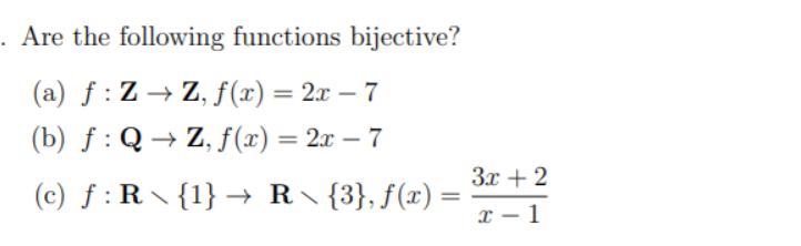Solved . Are the following functions bijective? (a) f:Z+Z, | Chegg.com