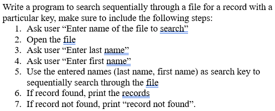 Solved Write A Program To Search Sequentially Through A File 