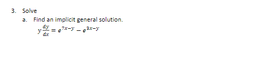 Solved 3. Solve a. Find an implicit general solution. | Chegg.com