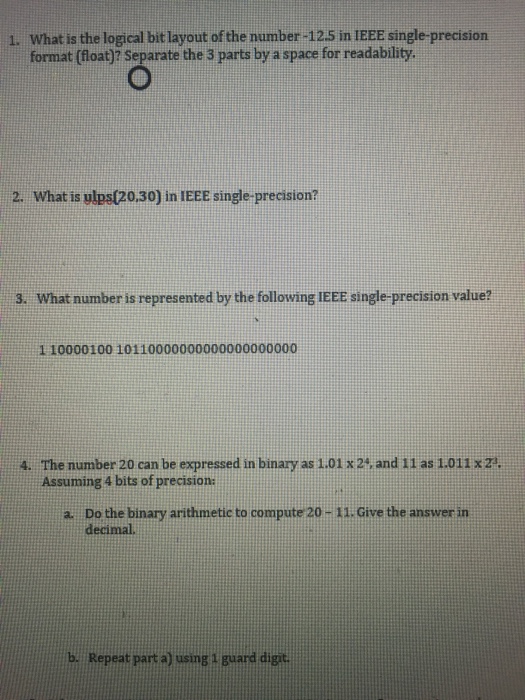 Solved What is the logical bit layout of the number-12.5 in | Chegg.com