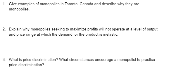 Solved 1. Give examples of monopolies in Toronto, Canada and | Chegg.com