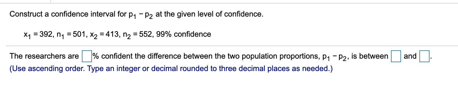 Solved Construct a confidence interval for P1 - P2 at the | Chegg.com