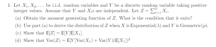 Solved 1. Let X1,X2,… be i.i.d. random variables and Y be a | Chegg.com