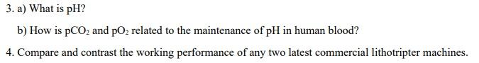 Solved 3. a) What is pH? b) How is pCO2 and pO2 related to | Chegg.com