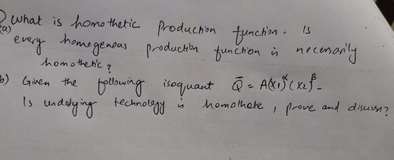 Solved a) e what is homo thetic production function is every | Chegg.com