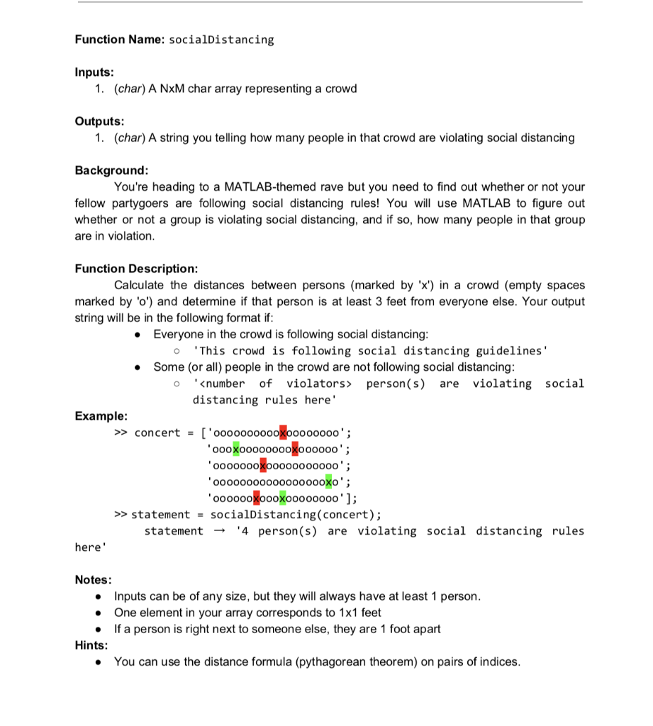 Solved Function Name: socialDistancing Inputs: 1. (char) A | Chegg.com Solved Function Name: socialDistancing Inputs: 1. (char) A | Chegg.com