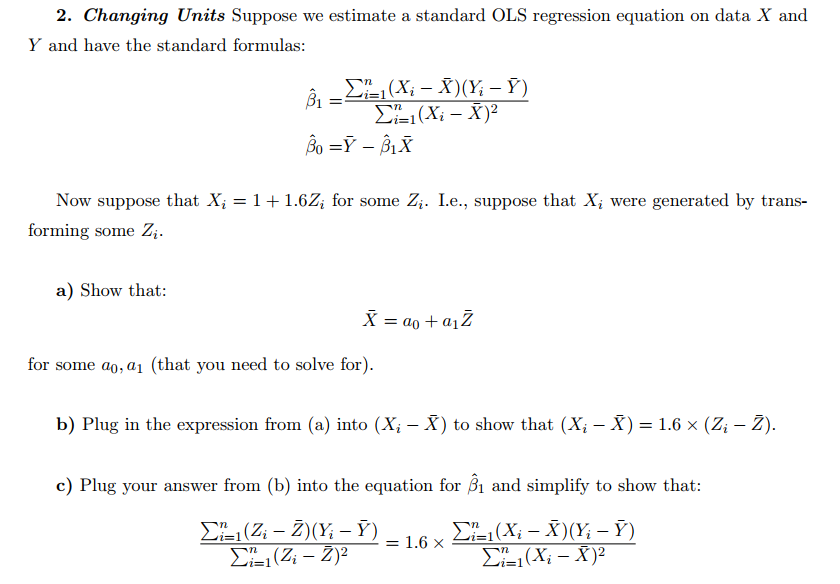 Solved 2. Changing Units Suppose we estimate a standard OLS | Chegg.com