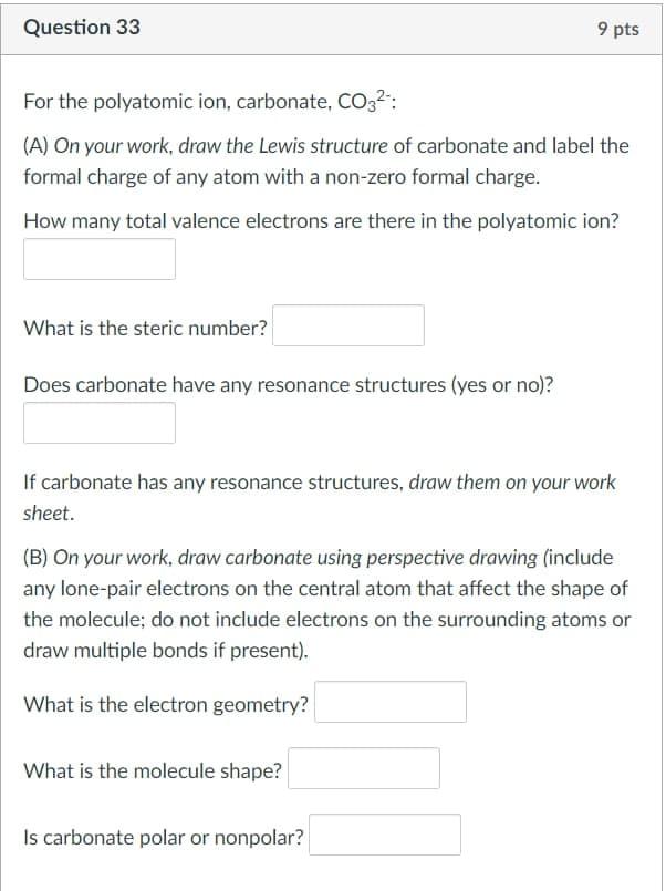 Solved Question 33 9 pts For the polyatomic ion, carbonate, | Chegg.com