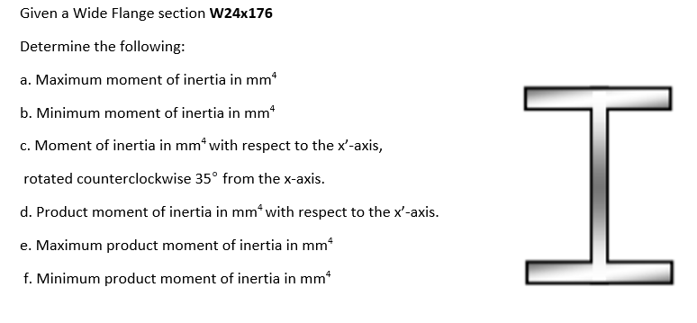 Solved Given a Wide Flange section W24x176 Determine the | Chegg.com