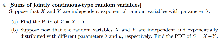 Solved 4. [Sums of jointly continuous-type random variables] | Chegg.com