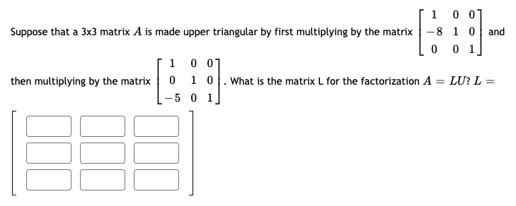 Solved Suppose that a 3x3 matrix A is made upper triangular | Chegg.com