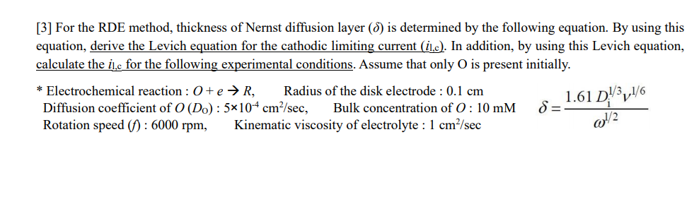 [3] For the RDE method, thickness of Nernst diffusion | Chegg.com