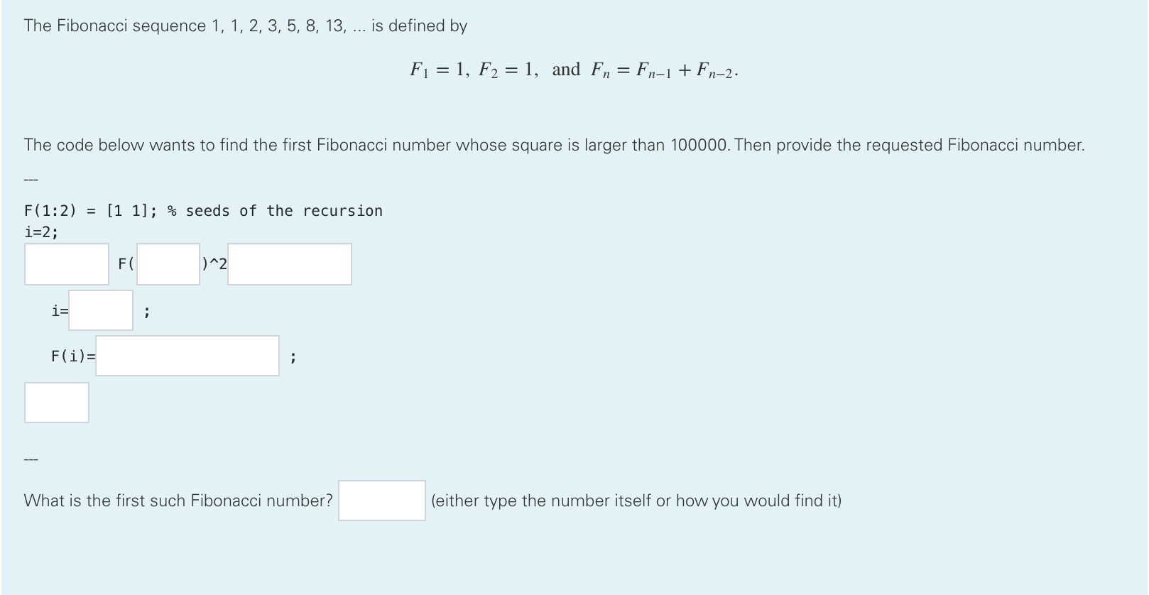 Solved The Fibonacci sequence 1, 1, 2, 3, 5, 8, 13, ... is | Chegg.com