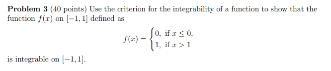 Solved Problem 3 (40 ﻿points) ﻿Use the criterion for the | Chegg.com