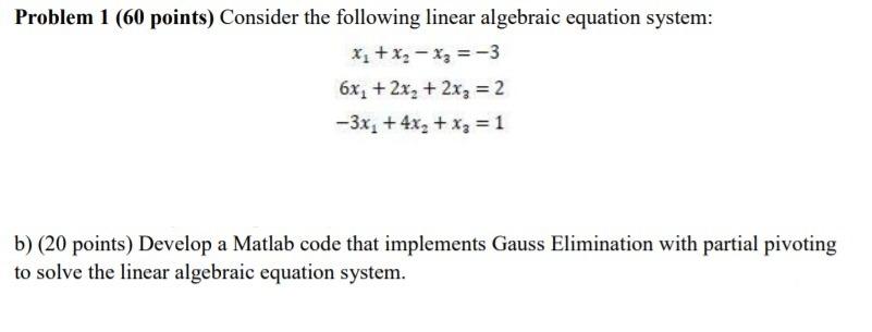 Solved Problem 1 (60 points) Consider the following linear | Chegg.com