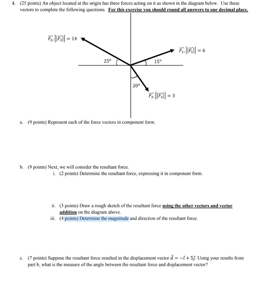 Solved 4. (25 points) An object located at the origin has | Chegg.com