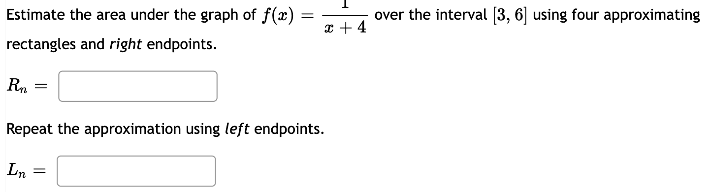 Solved = over the interval (3, 6] using four approximating | Chegg.com