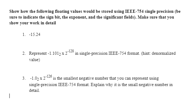 Solved Show how the following floating values would be | Chegg.com