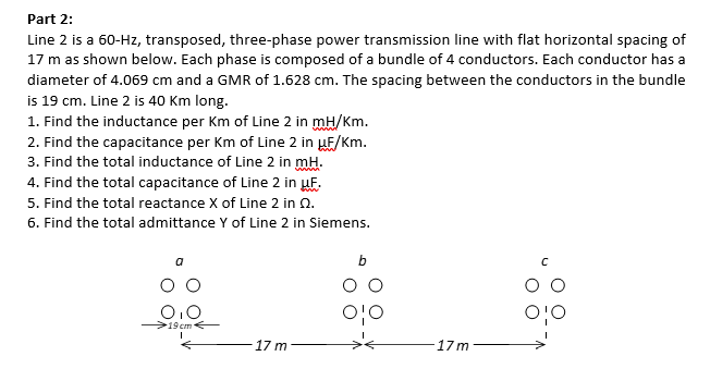 Solved Part 1: Line 1 is a 60-Hz, transposed, three-phase | Chegg.com