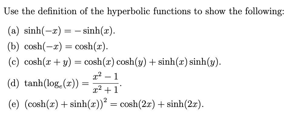 Solved Use the definition of the hyperbolic functions to | Chegg.com