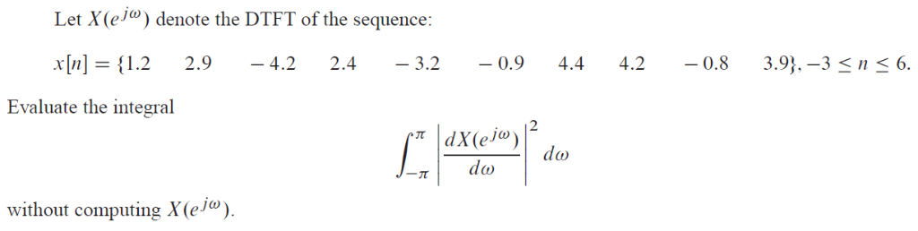 Solved Let X(ejo) denote the DTFT of the sequence: x[n] = | Chegg.com