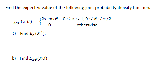Solved Find the expected value of the following joint | Chegg.com