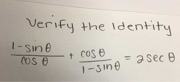 Solved Verify the identity 1 - sin theta/cos theta + cos | Chegg.com