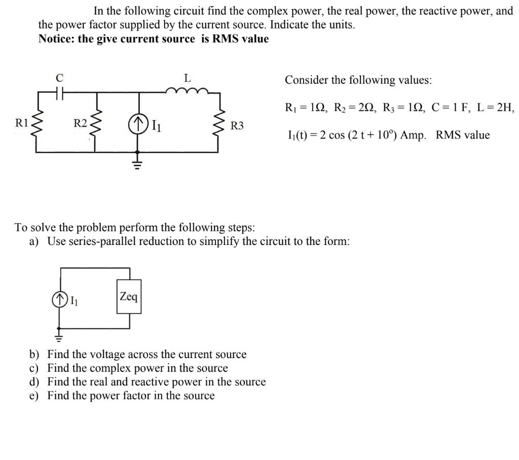 Solved In the following circuit find the complex power, the | Chegg.com