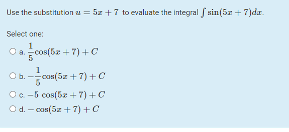 Solved Use the substitution u=5x+7 to evaluate the integral | Chegg.com