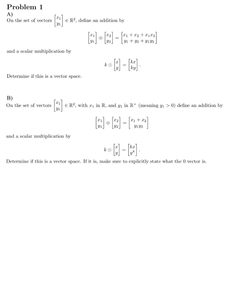 Solved Problem 1 :IER. On the set of vectors R2, define an | Chegg.com