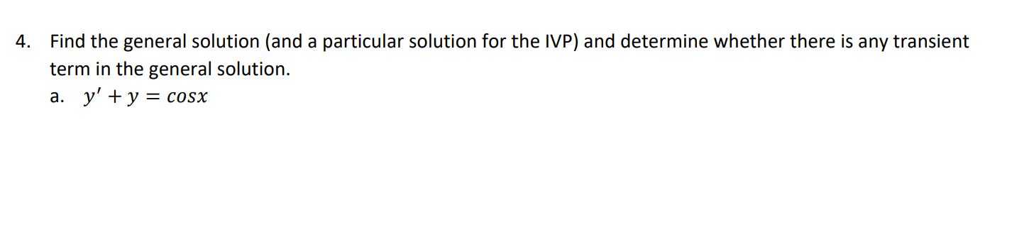 Solved 4. Find the general solution (and a particular | Chegg.com