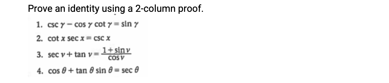 Solved Prove an identity using a 2-column proof. 1. | Chegg.com