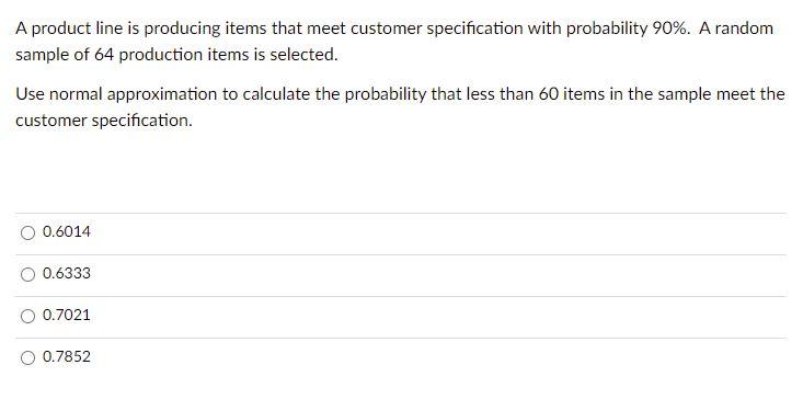 Solved random A product line is producing items that meet | Chegg.com