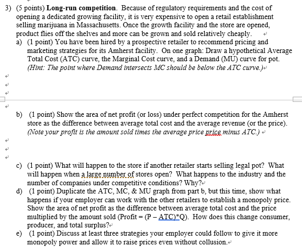 Solved 3) (5 points) Long-run competition. Because of | Chegg.com
