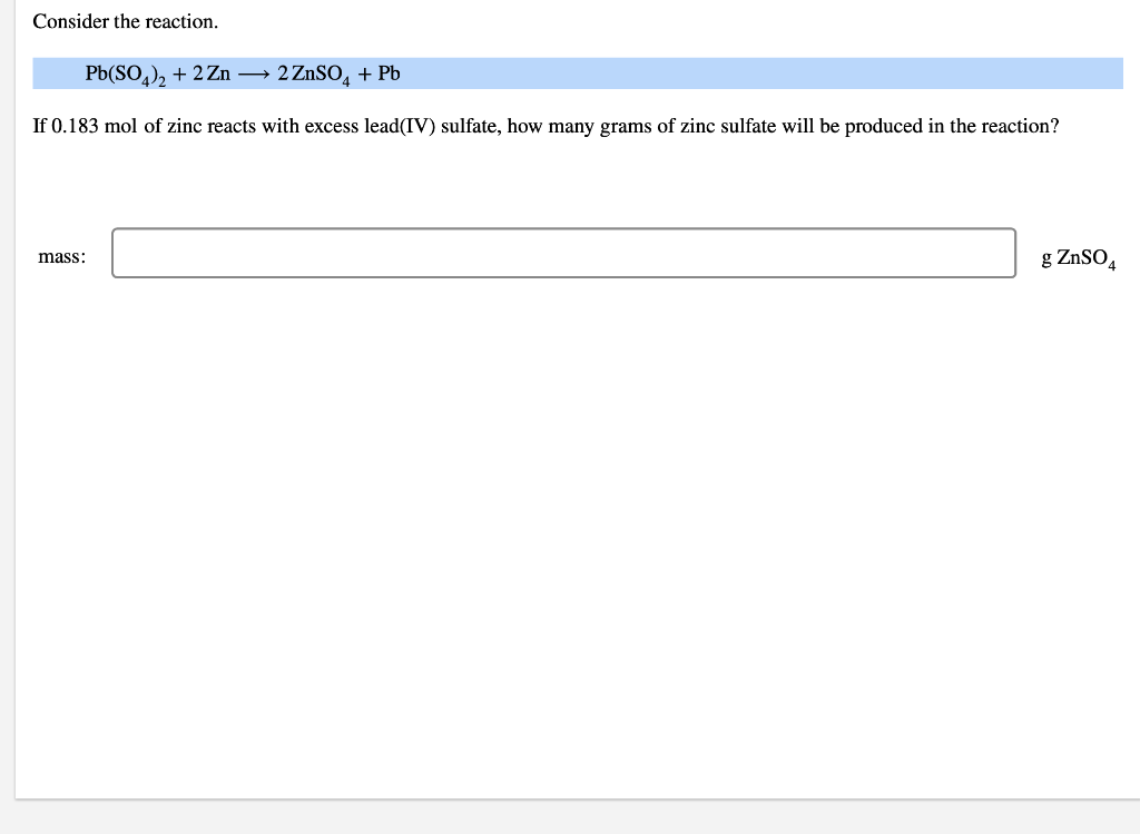 Solved Consider the reaction. Pb(SO4)2 + 2 Zn → 2 ZnSO4 + Pb | Chegg.com