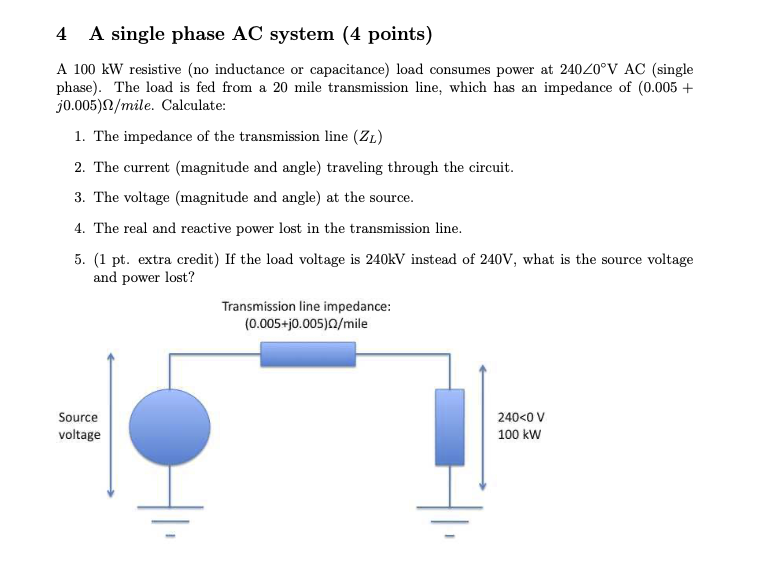 Solved 4 A single phase AC system (4 points) A 100 kW | Chegg.com