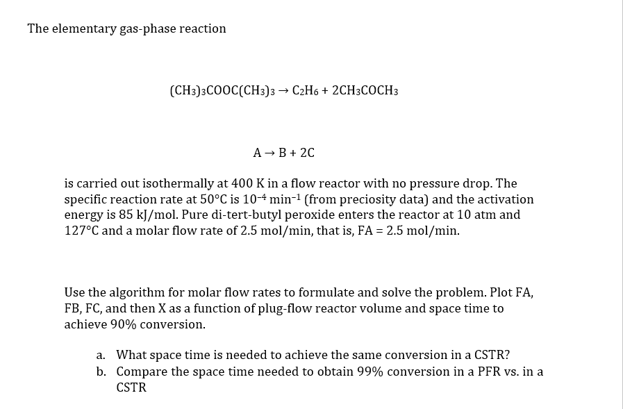 The elementary gas-phase reaction (CH3)3COOC(CH3)3 → | Chegg.com
