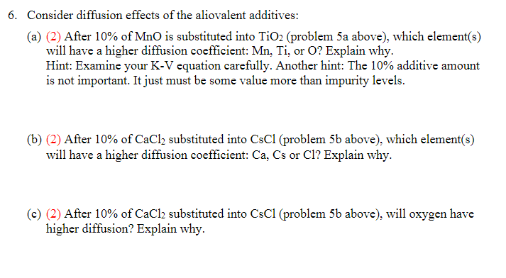 Solved 6. Consider diffusion effects of the aliovalent | Chegg.com