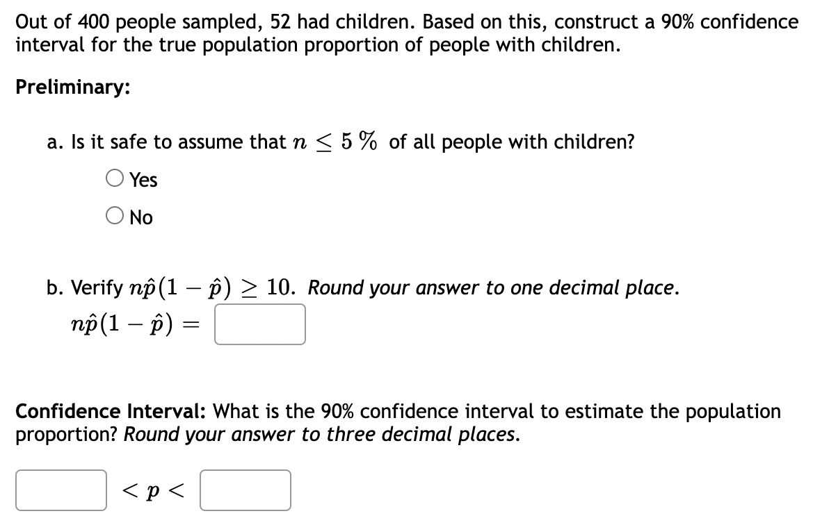 Solved Out of 400 people sampled, 52 had children. Based on | Chegg.com