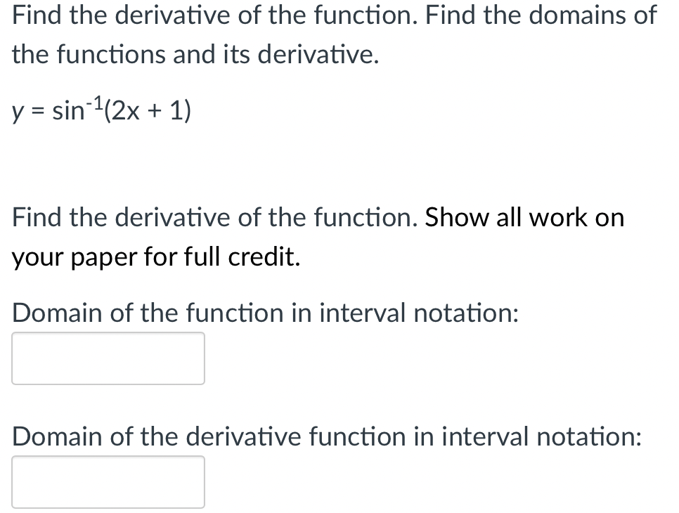 Solved Find the derivative of the function. Find the domains | Chegg.com