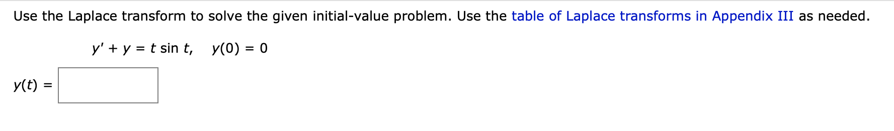 Solved Use the Laplace transform to solve the given | Chegg.com