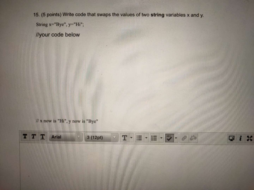 Solved 15. (5 points) Write code that swaps the values of | Chegg.com