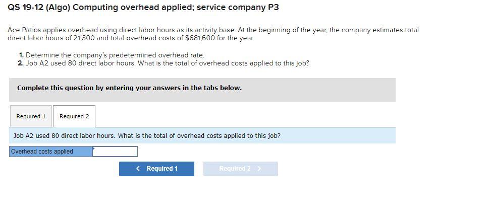 Solved QS 19-12 (Algo) Computing overhead applied; service | Chegg.com