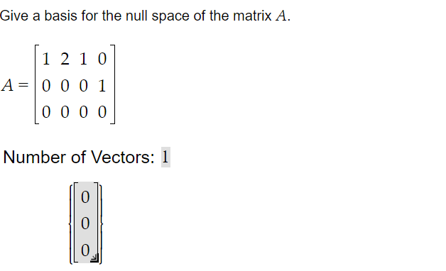 Solved Give a basis for the null space of the matrix A. 1 2 | Chegg.com