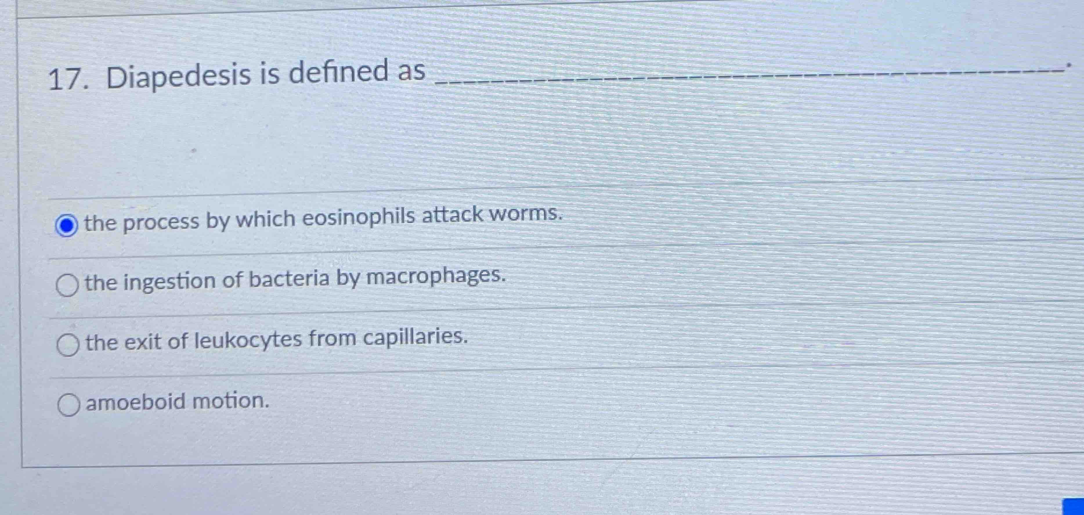 Solved Diapedesis is defined asthe process by which | Chegg.com
