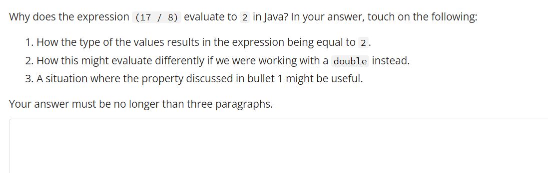 Solved Why does the expression (17/8) evaluate to 2 in Java? | Chegg.com