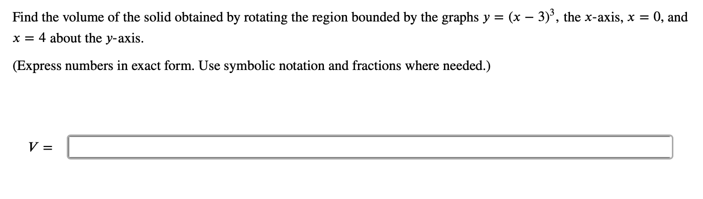 Solved Find the volume of the solid obtained by rotating the | Chegg.com