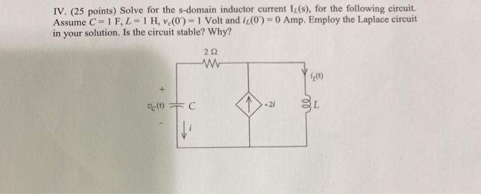 Solved IV. (25 points) Solve for the s-domain inductor | Chegg.com