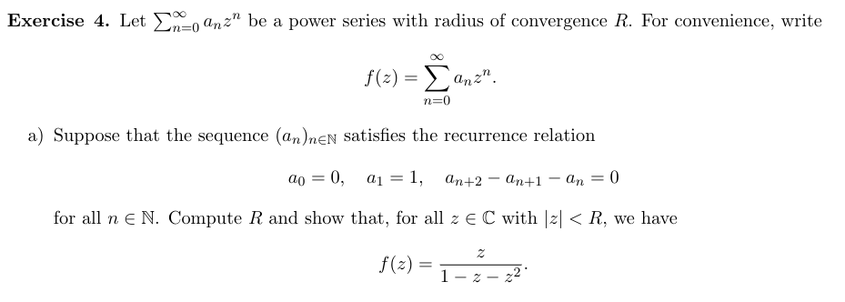 Solved Exercise 4 . Let ∑n=0∞anzn be a power series with | Chegg.com